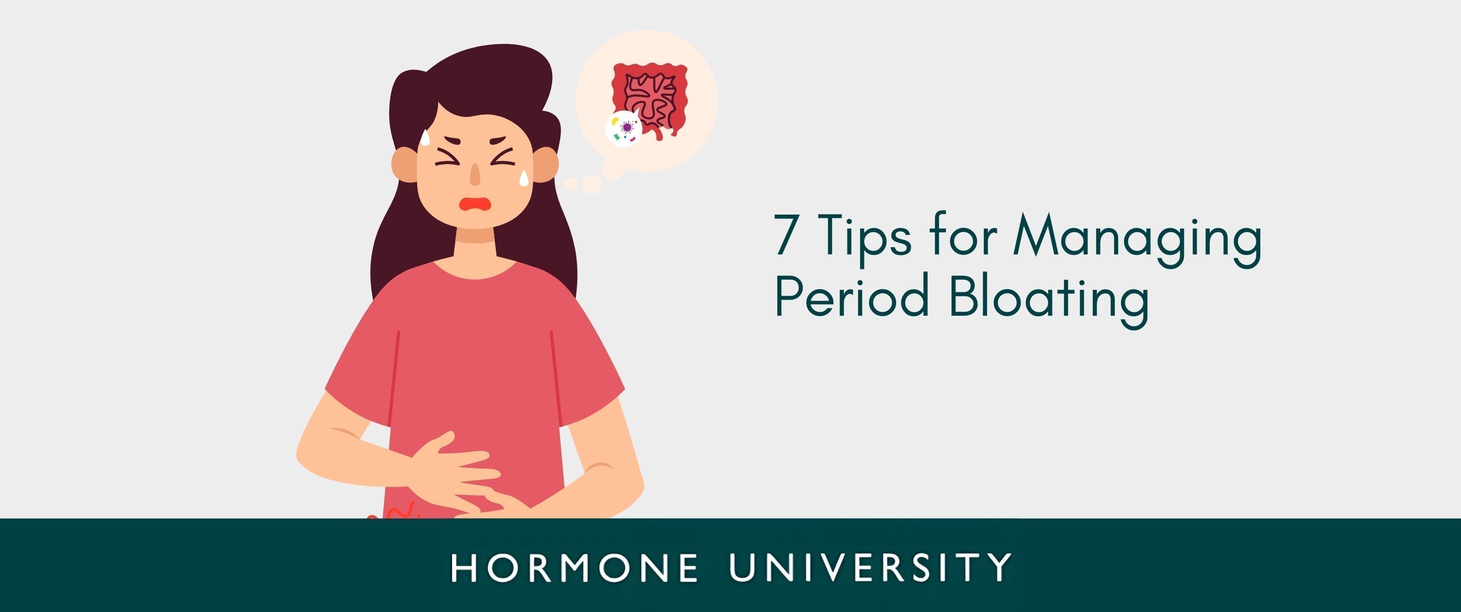 7 Effective Tips to Manage Period Bloating – Glow by Hormone University US