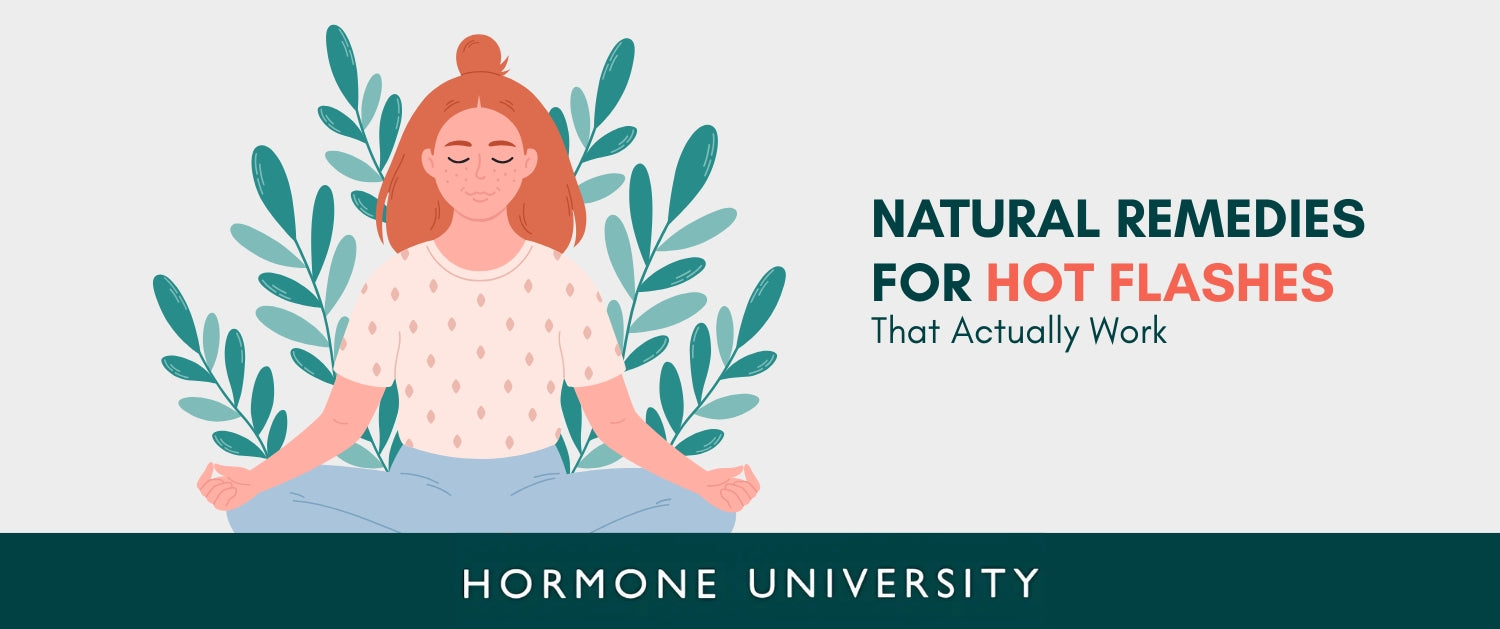 7 Natural Remedies for Hot Flashes: Cooling Relief & Nonhormonal ...